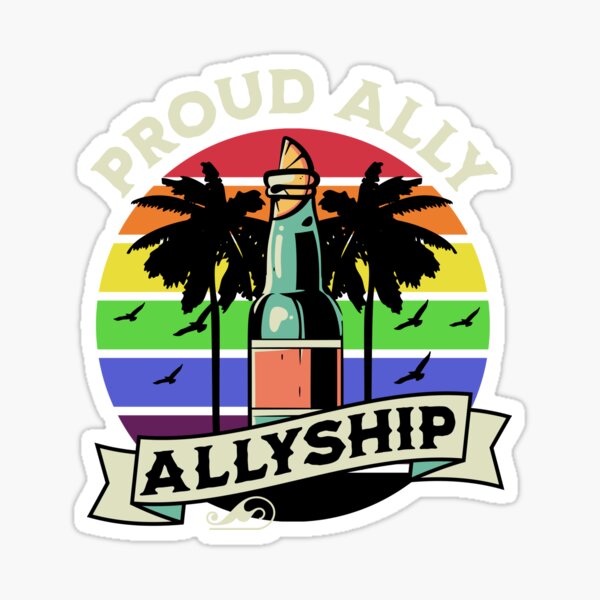 "Proud ally | Allyship" Sticker for Sale by USSNile | Redbubble