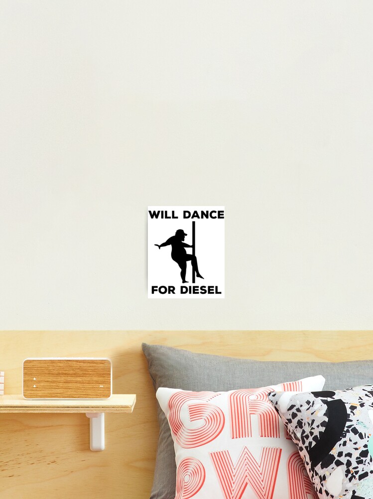 "Funny Fat Guy Will Dance For Diesel Fat Man Pole Dance" Photographic ...