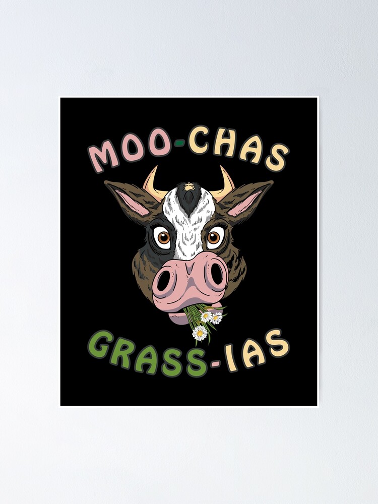 "Moo-chas Grass-ias Farm Girl" Poster for Sale by ChrSch74 | Redbubble