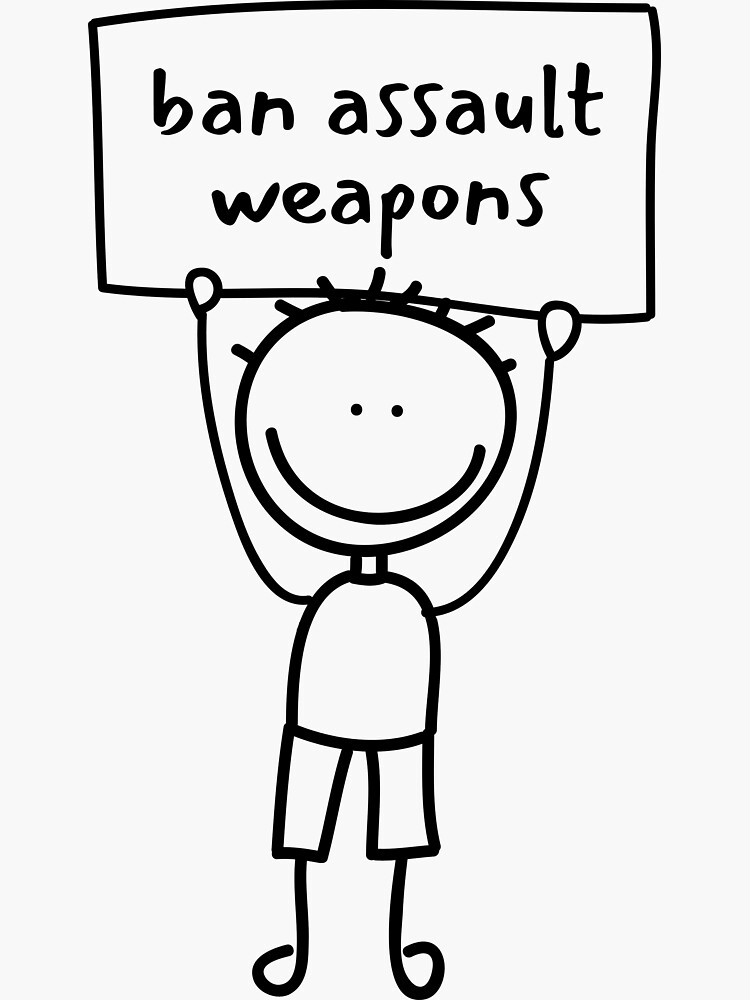"Ban Assault Weapons" Sticker for Sale by ClassicsShirt | Redbubble