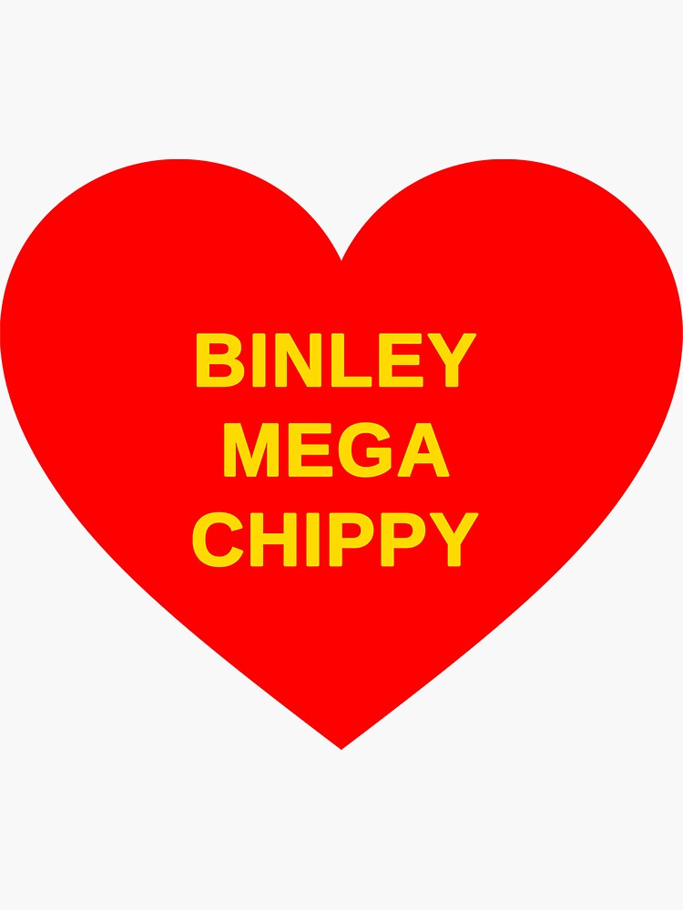 "We Heart Binley Mega Chippy " Sticker for Sale by TrenderDesigns ...