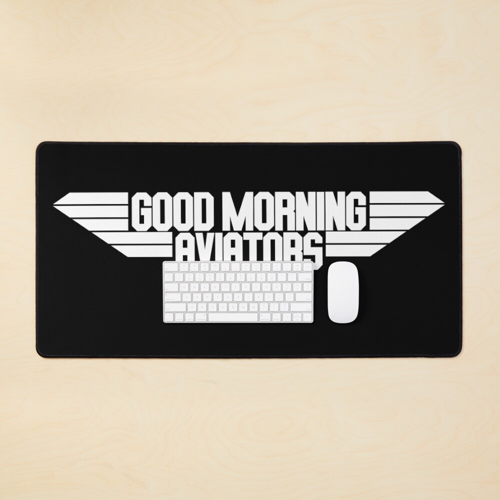 "Good morning aviators top gun quote" Sticker for Sale by avionbubble ...