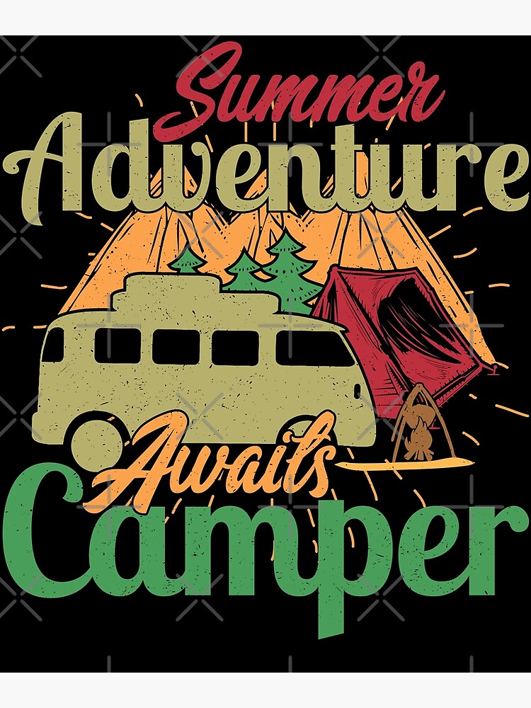 "Summer Adventure Awaits Camper" Poster for Sale by GipsyAvenger ...