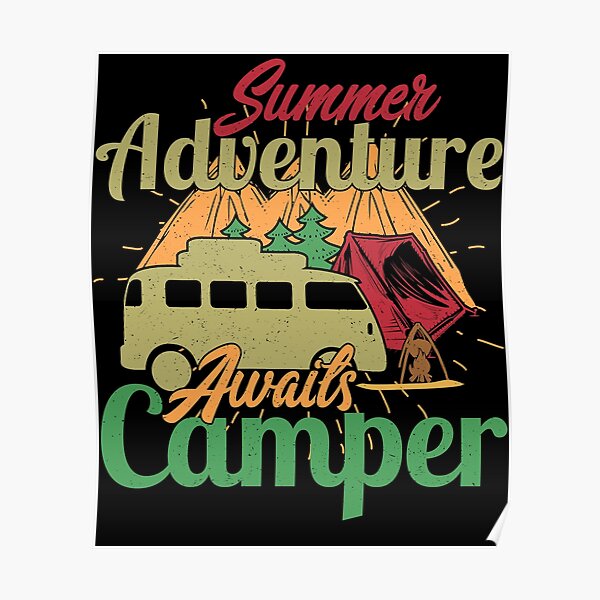 "Summer Adventure Awaits Camper" Poster for Sale by GipsyAvenger ...