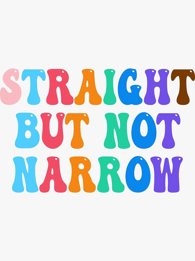 "Straight But Not Narrow" Sticker for Sale by swika1 | Redbubble