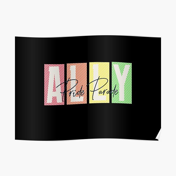 "ALLY | Pride Parade" Poster for Sale by USSNile | Redbubble
