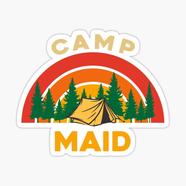 "Camp Maid" Sticker for Sale by sleeksy | Redbubble