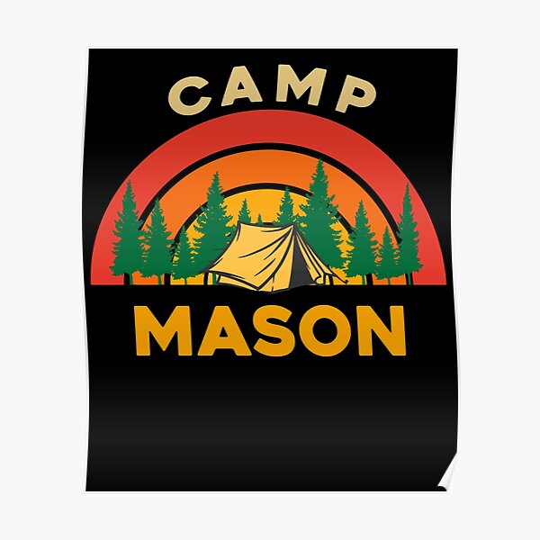 "Camp Mason Design for Camping Lovers" Poster for Sale by sleeksy ...