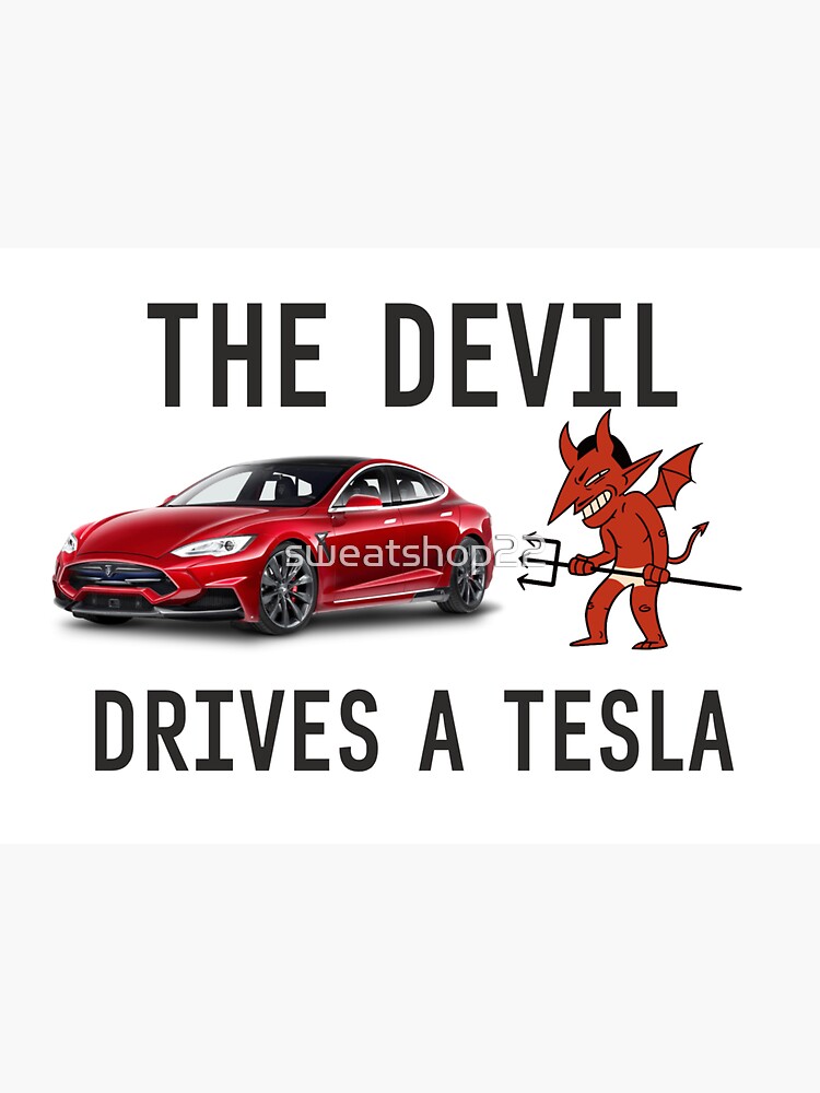 "THE DEVIL DRIVES A TESLA" Sticker for Sale by sweatshop22 | Redbubble