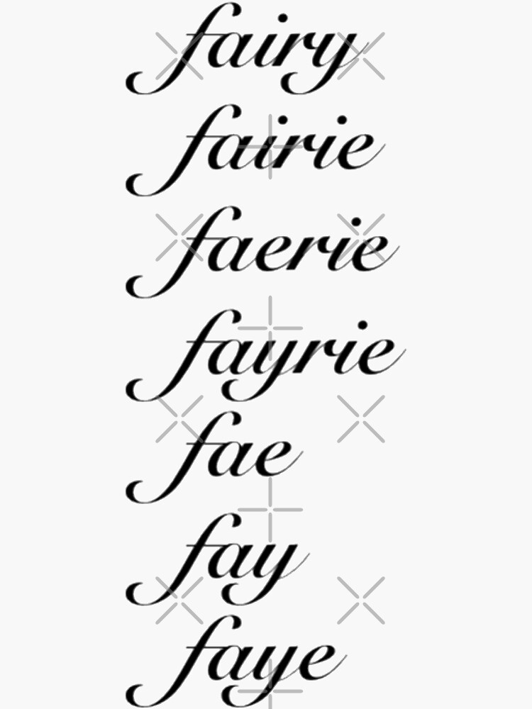 "Fairy Fairie Fae Faye" Sticker for Sale by radiantdark | Redbubble