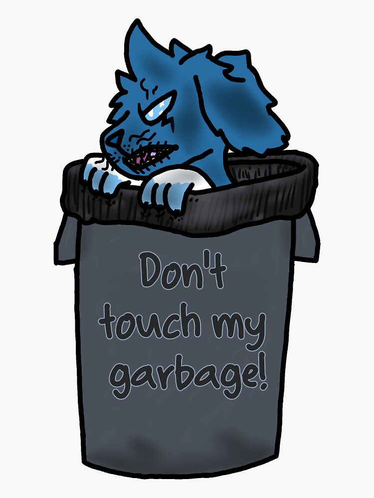 "Ax Pun Don't Touch My Garbage" Sticker for Sale by Chars-Inferno ...