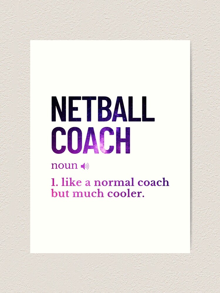 "funny netball coach quote - Netball Coach Funny Definition design" Art ...