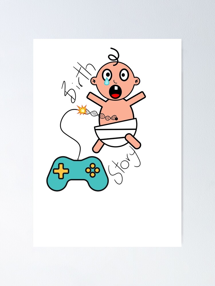 Natural Born Gamer Birth Story Poster For Sale By Larvimira Redbubble