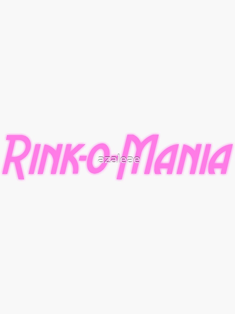 "rink-o-mania" Sticker for Sale by azaleae | Redbubble