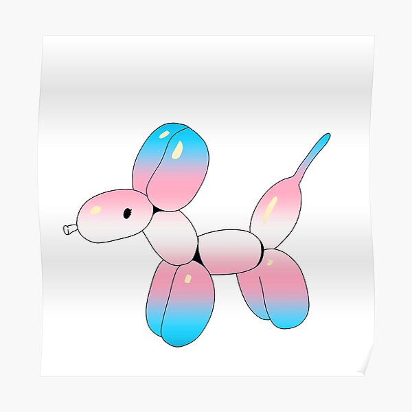"Transgender Balloon Dog" Poster for Sale by Magicalmarie | Redbubble