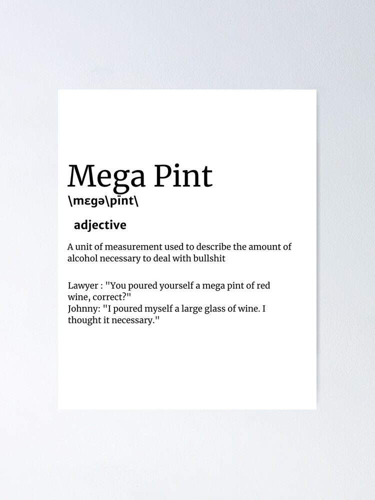 "Mega Pint Definition Print Design" Poster for Sale by IMiz | Redbubble