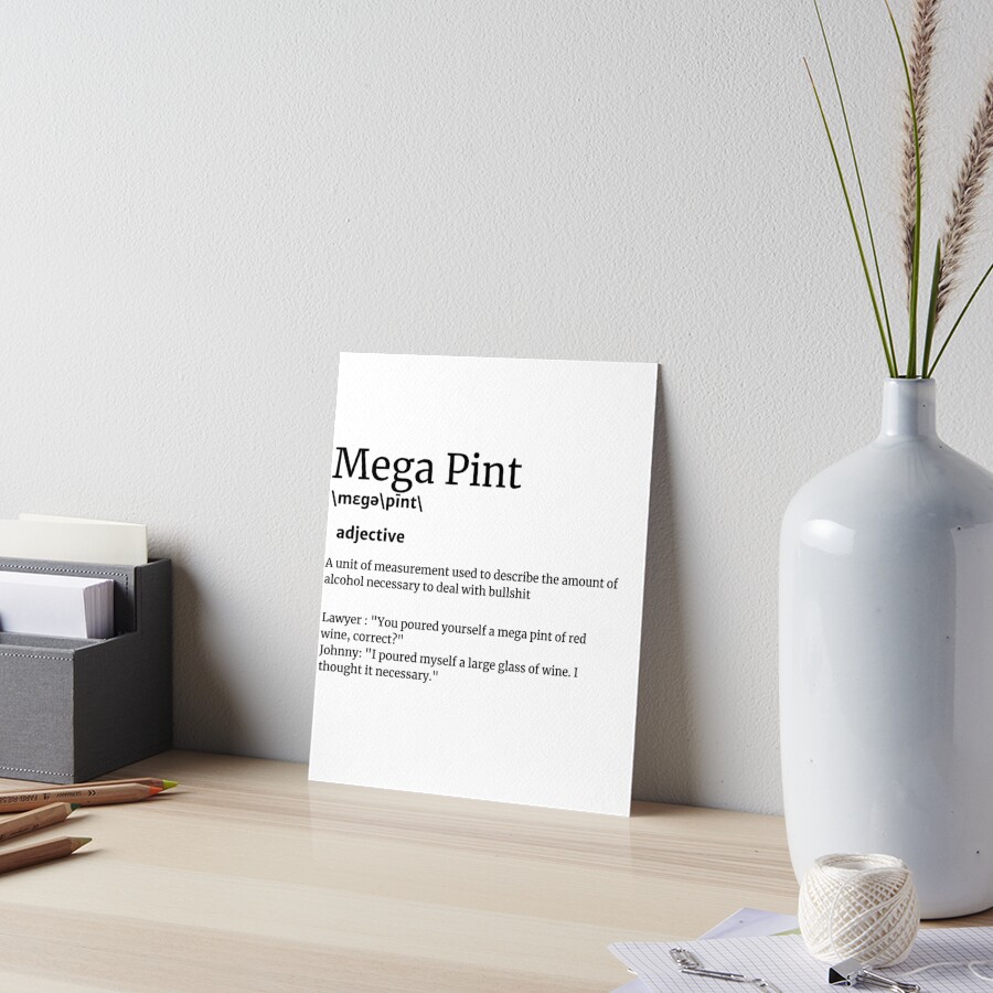 "Mega Pint Definition Print Design" Art Board Print for Sale by IMiz ...