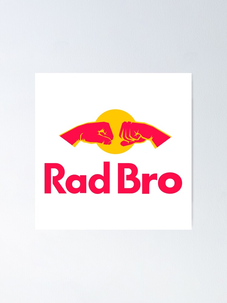 "Rad Bro Energy Drink Logo Parody" Poster for Sale by YabYumShop ...