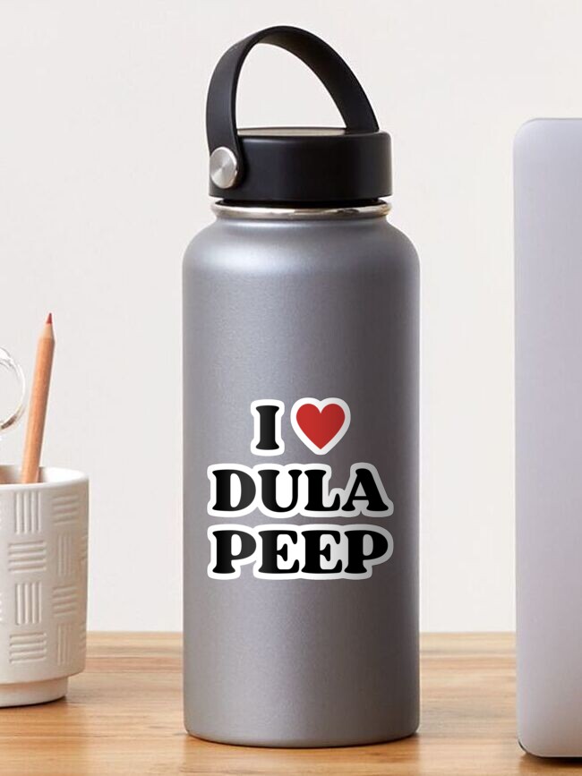 "FUNNY I LOVE DULA PEEP MEME" Sticker for Sale by appareltolove | Redbubble