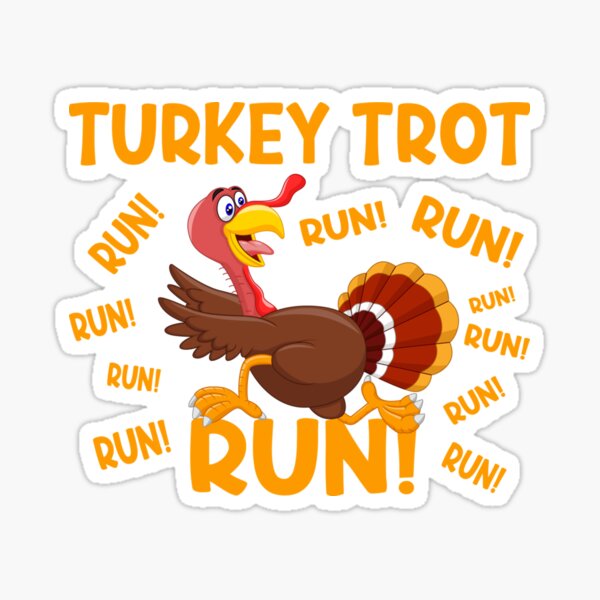 "Turkey Trot Run Funny Thanksgiving Turkey Trot Running Sticker ...