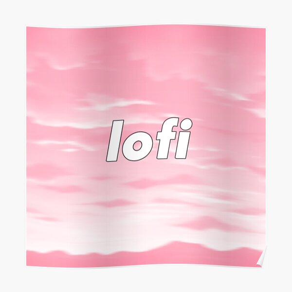 "Lofi" Poster for Sale by robodobo | Redbubble