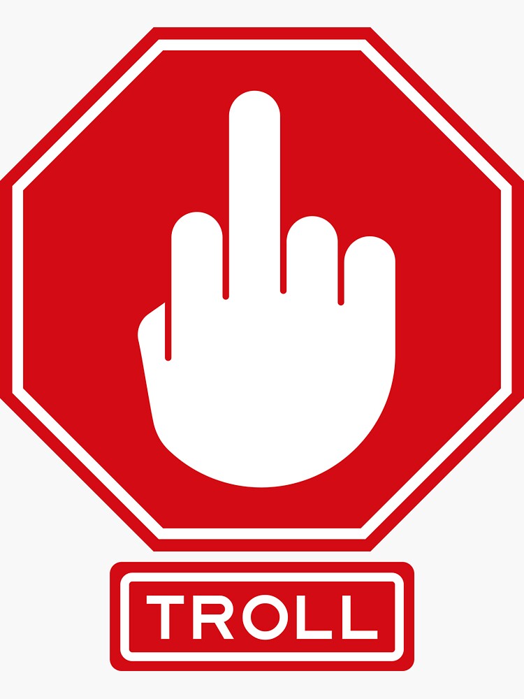 "Stop Trolling Sign" Sticker for Sale by Clusterfudge | Redbubble
