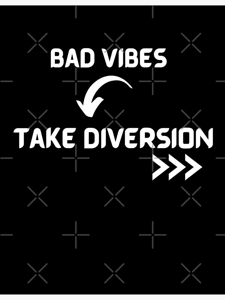 "Bad Vibes Take Diversion Black" Sticker for Sale by kriya-c | Redbubble