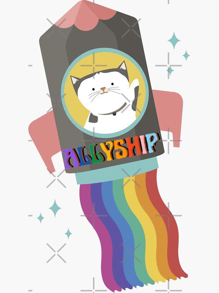 "Ally Cat in Allyship, Spaceship shooting rainbow" Sticker for Sale by ...