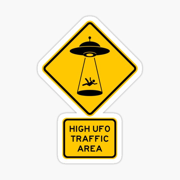 "Road Sign - High UFO Traffic Area" Sticker for Sale by Clusterfudge ...