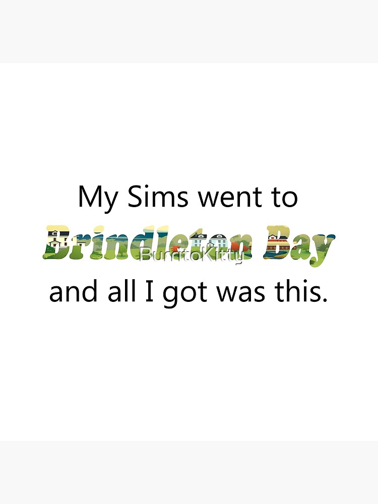 "Brindleton Bay" Poster by BurritoKitty | Redbubble