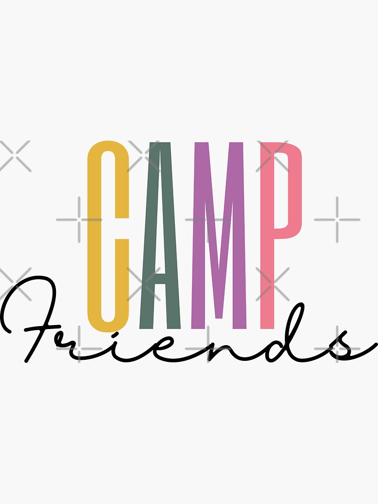 "Camp Friends Are The Best Friends, Adventure, camping, nature ...