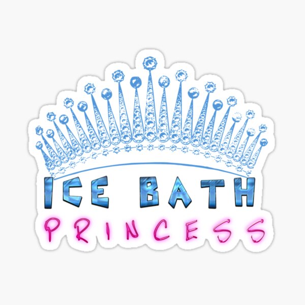 "Ice Bath Princess " Sticker for Sale by JaredCasciolee9 | Redbubble