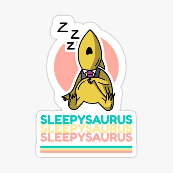 "Sleepy Saurus Dinosaur Kids" Sticker for Sale by Betterforit | Redbubble
