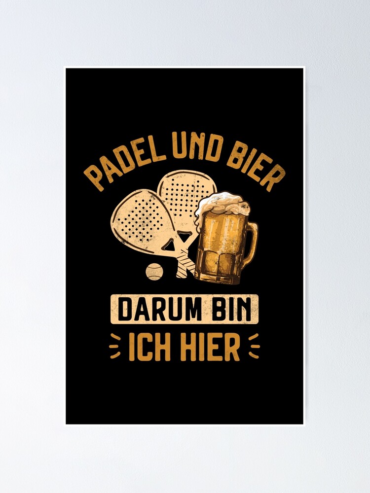"Padel and Beer That’s Why I’m Here Funny Padel for beer lovers padel ...