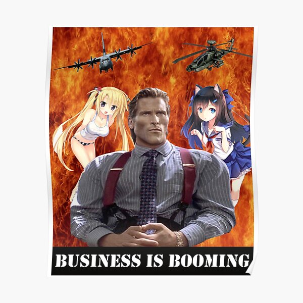 "Business is Booming Meme " Poster for Sale by HitTheBalances | Redbubble