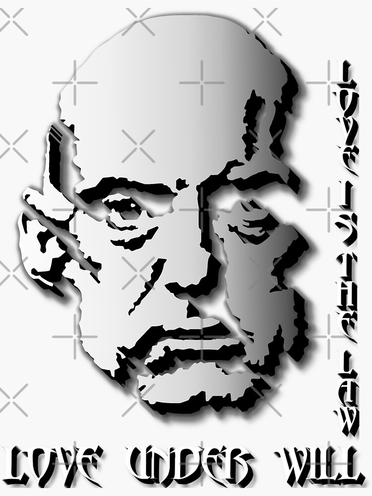 "Aleister Crowley - Love Is The Law, Love Under Will." Sticker for Sale ...