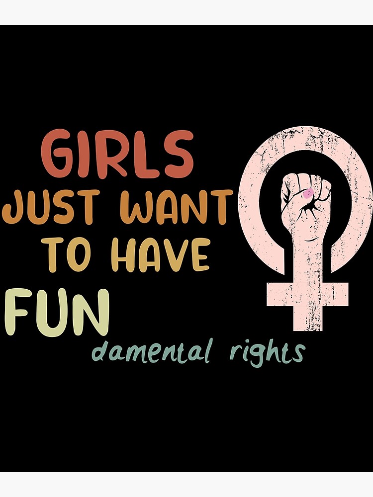 Feminist Girls Just Want To Have Fundamental Rights Retro Poster For