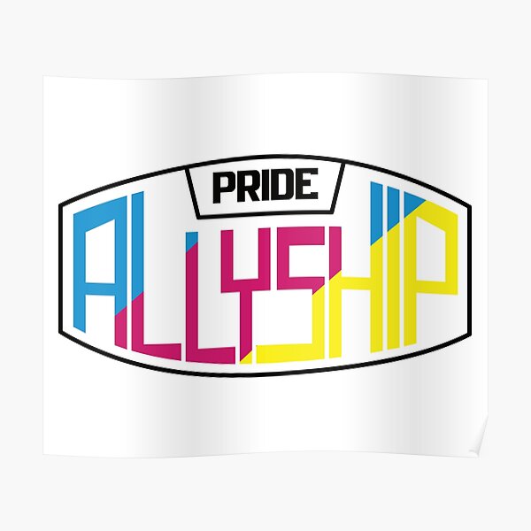 "Pride Allyship Color" Poster for Sale by arbitraryminds | Redbubble