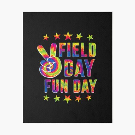 "Field Day 2022 Tie Dye I'm Just Here For Field Day Colors" Art Board ...