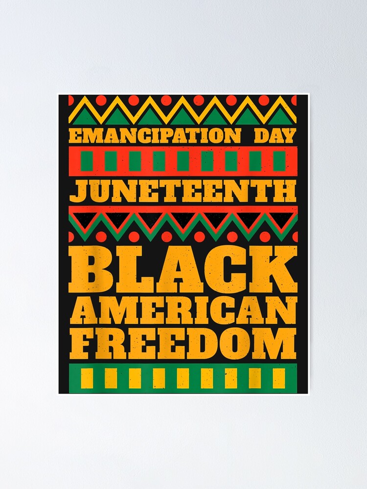 "Happy Juneteenth 1865 Celebrate Emancipation Day Black Pride" Poster ...