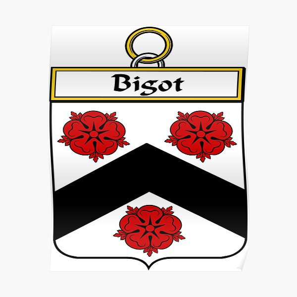"Bigot" Poster for Sale by HaroldHeraldry | Redbubble
