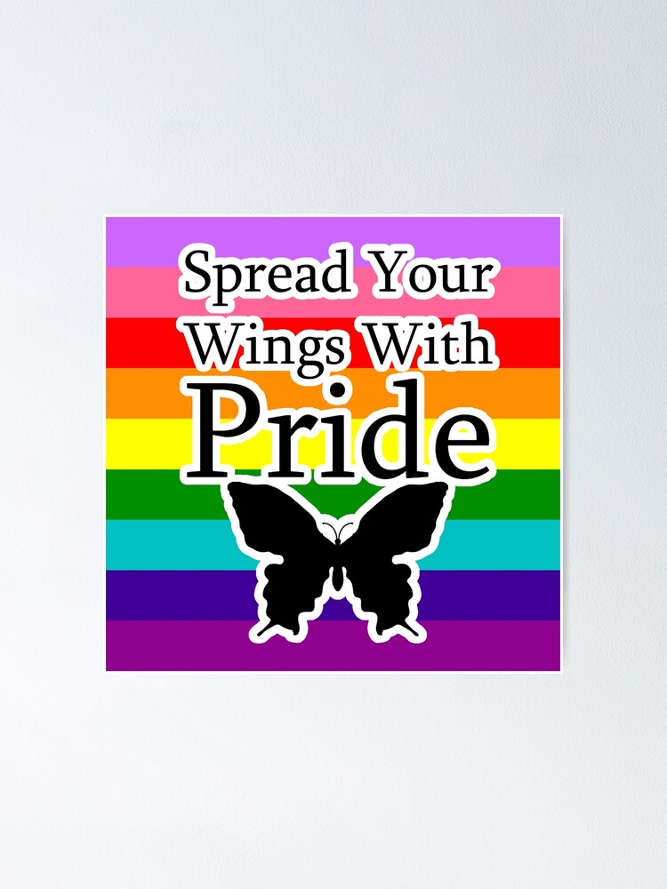 "Spread Your Wings With Pride - Butterfly" Poster for Sale by JWillowwolf | Redbubble