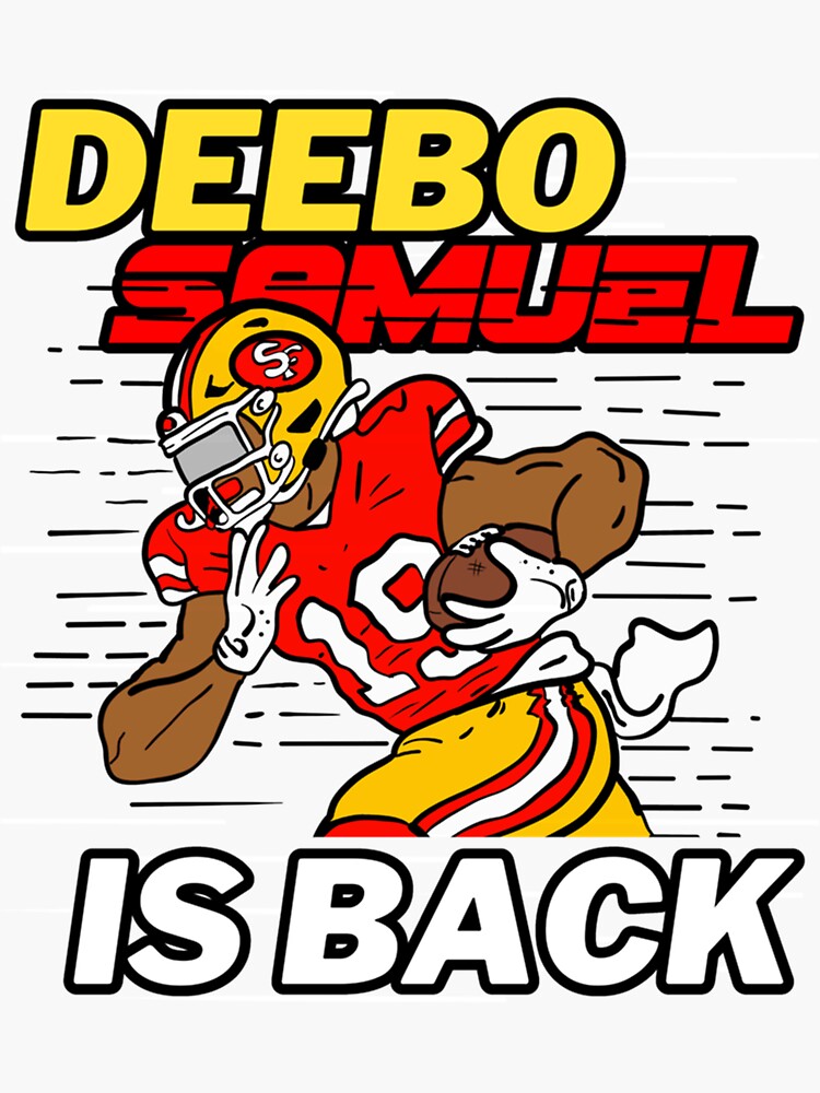 "Deebo Samuel Is Back " Sticker for Sale by LOSTandSOL | Redbubble