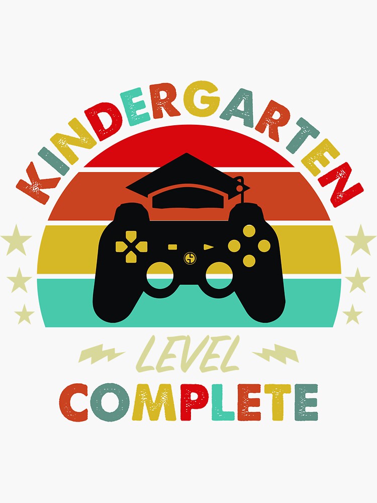 "Kindergarten Level Complete - Kindergarten school graduation " Sticker ...