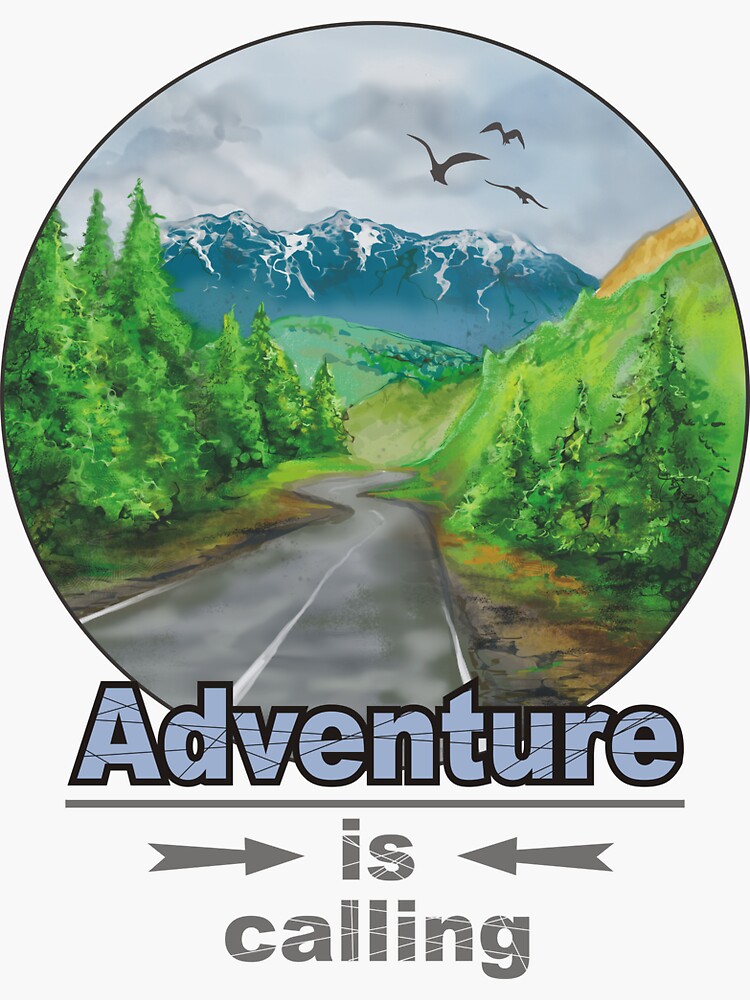 "adventure is calling - landscape" Sticker for Sale by Arctia | Redbubble
