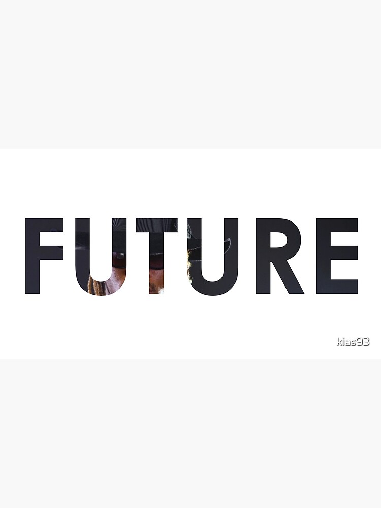 "Future the Rapper" Poster for Sale by kias93 | Redbubble
