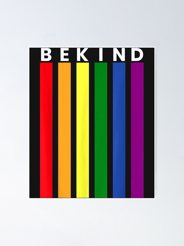 "LGBTQ Be Kind - Be You LGBT Ally Rainbow Pride LGBTQ Month" Poster for ...
