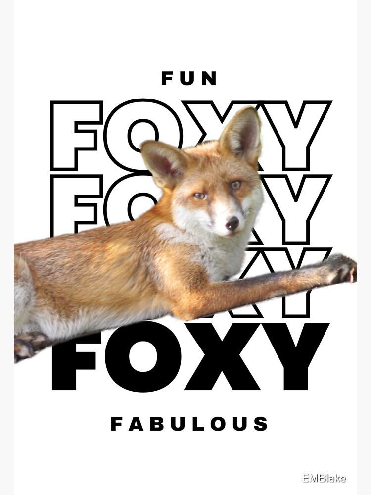 "Fun Foxy & Fabulous" Sticker for Sale by EMBlake | Redbubble