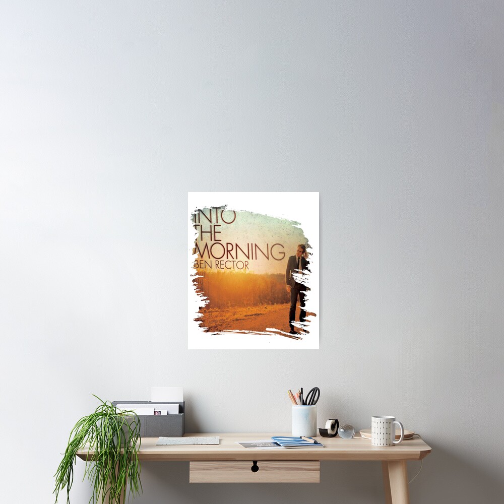 "ben rector into the morning" Poster for Sale by nored10 | Redbubble
