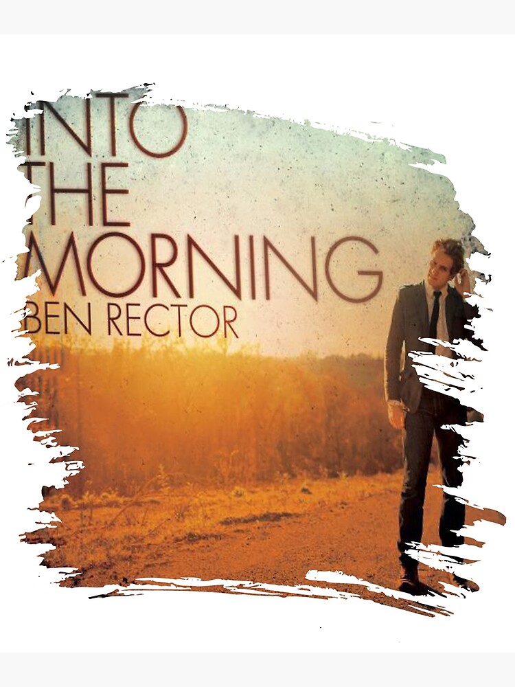 "ben rector into the morning" Poster for Sale by nored10 | Redbubble